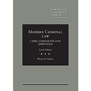 Modern Criminal Law: Cases, Comments and Questions (American Casebook Series)