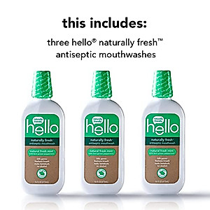 Hello Naturally Fresh Antiseptic Alcohol Free Mouthwash, Natural Fresh Mint with Farm Grown Peppermint, Fluoride Free, Vegan, SLS Free and Gluten Free, 16 Ounce (Pack of 3)