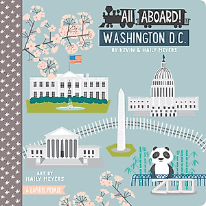 All Aboard! Washington DC: A Capitol Primer (Lucy Darling)