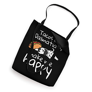 Tacos And Dalmatian Make Me Happy Dog Tote Bag