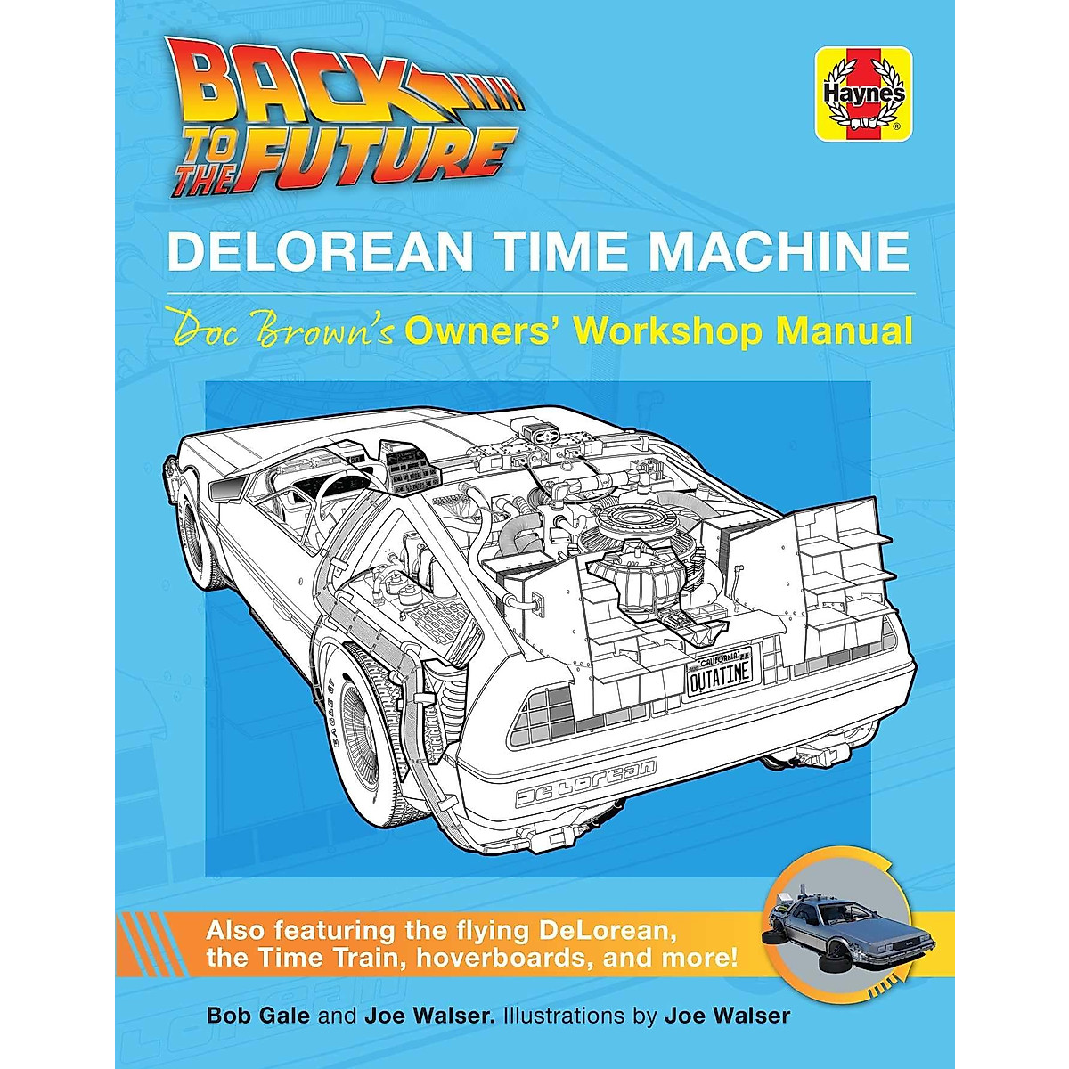 Back to the Future: DeLorean Time Machine: Doc Brown's Owner's Workshop Manual (Haynes Manual)