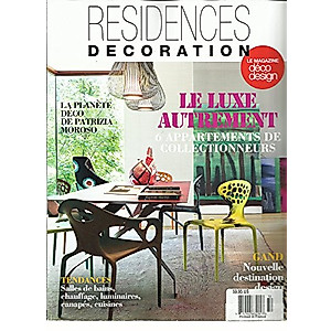 RESIDENCES DECORATION, OCTOBRE/NOVEMBRE, 2016 NO. 132 LE LUXE AUTREMENT
