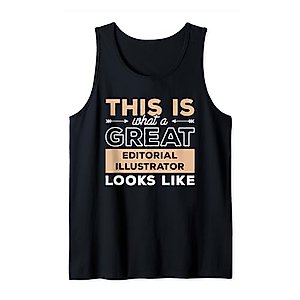 This Is What A Great Editorial Illustrator Looks Like Tank Top