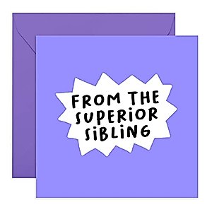 CENTRAL 23 - Funny Birthday Card - 'From The Superior Sibling' - For Him Her Men Women Brother Sister Siblings - Comes With Fun Stickers
