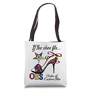 Order Of The Eastern Star OES Style If The Shee Fits Diva Tote Bag
