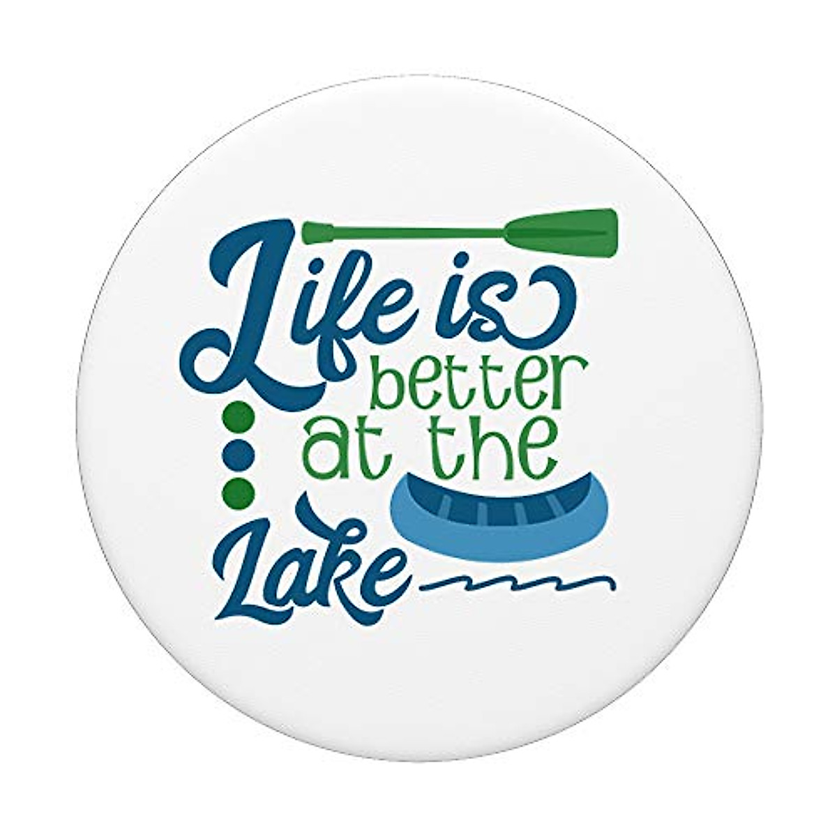 Life Is Better at the Lake PopSockets PopGrip: Swappable Grip for Phones & Tablets