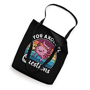 You Axolotl Questions Funny Cute Pink Axolotl Kawaii Tote Bag