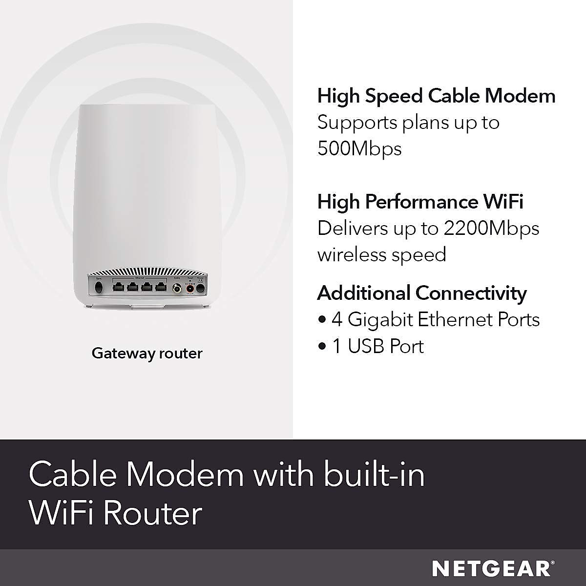 NETGEAR Orbi All-in-One Cable Modem + Whole Home Mesh-Ready WiFi Router - for Internet connectivity and speeds up to 2.2 Gbps Over 2,000 sq. feet, AC2200 (CBR40) (Renewed)
