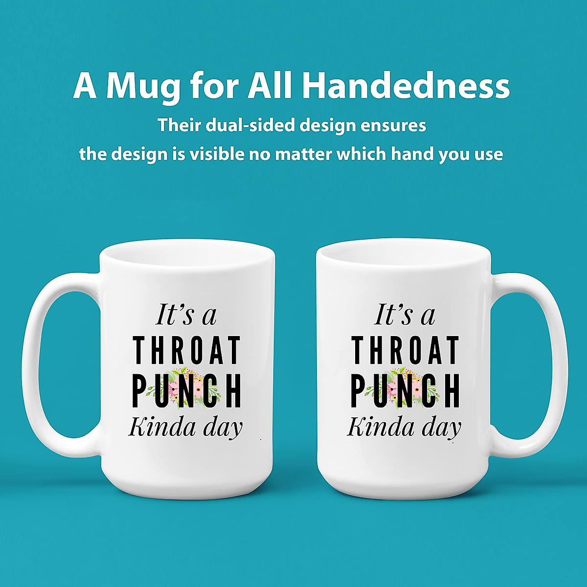 It's A Throat Punch Kinda Day Sarcastic Motivation Humorous Women Coworker Friends Teacher Novelty Drinkware Ceramic Coffee Mug (15 oz)