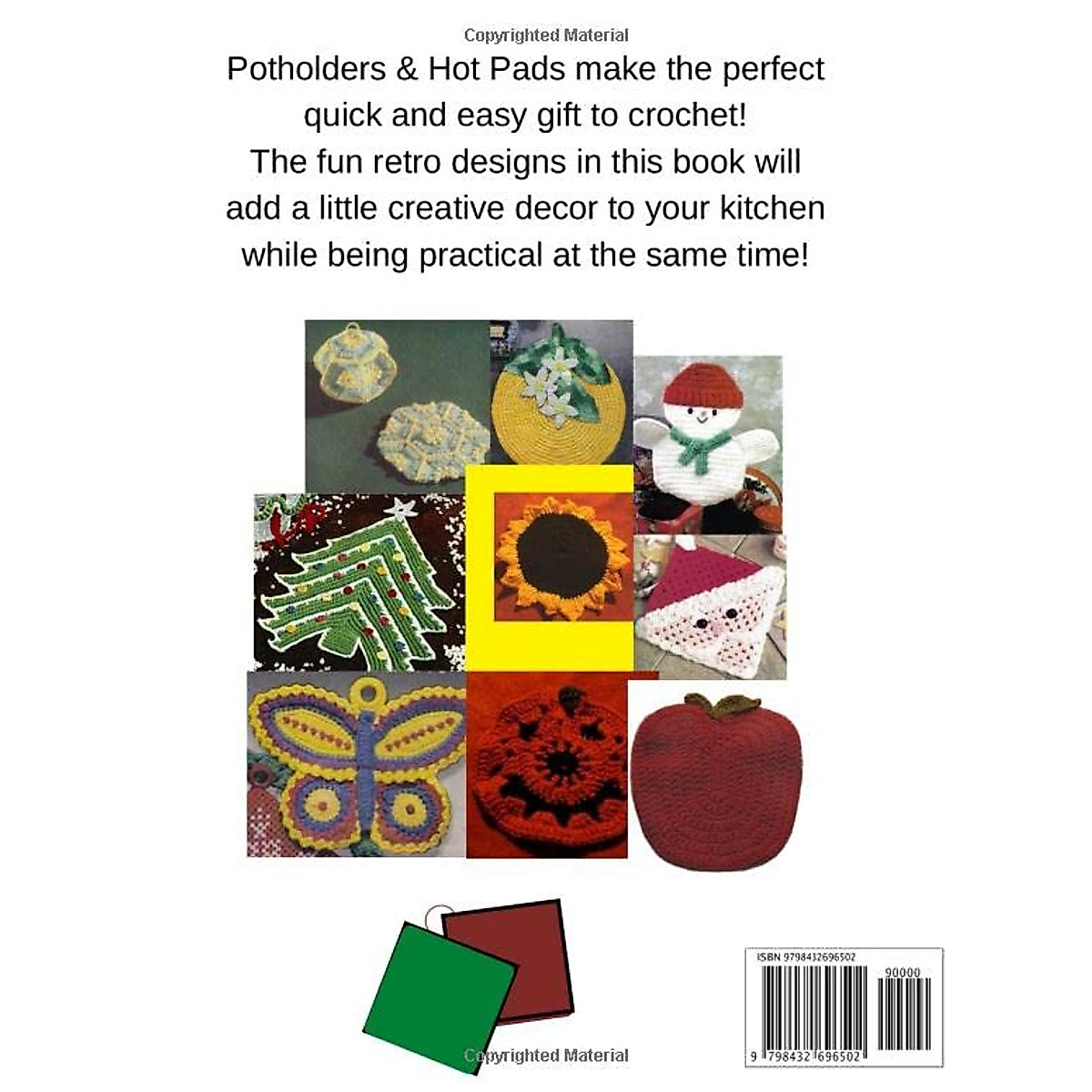 Potholders & Hot Pads Crochet Patterns - 9 Classic Seasonal and Holiday Unique Retro Kitchen Designs to Crochet for Christmas, Halloween, Summer, Fall and All Year Round!