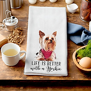 Life is Better with a Yorkie Yorkshire Terrier Microfiber Kitchen Towel Dog Lover