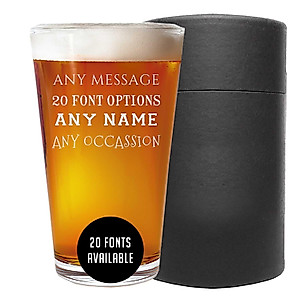 Personalized Etched Custom Message 16oz Pint Beer Glass, Your Text Here - Custom Text Engraved glasses, Customized Pint Glasses, Birthday gifts for Men Him