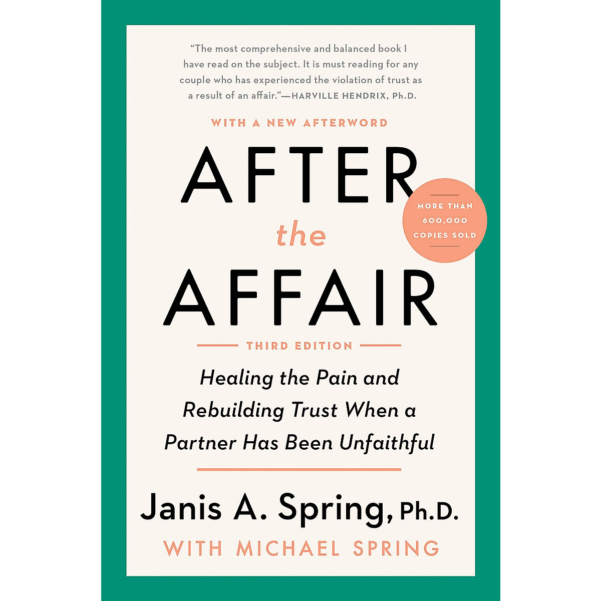 After the Affair, Third Edition: Healing the Pain and Rebuilding Trust When a Partner Has Been Unfaithful