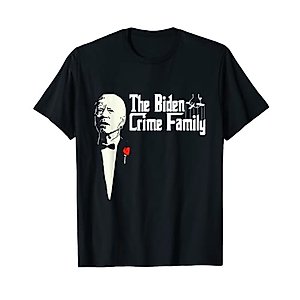 The Father The Biden crime family T-Shirt