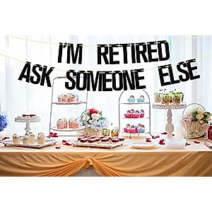 I'm Retired Ask Someone else Banner Black Glitter, Retirement Banner, Officially Retired the Legend Has Retired Banner,we Will Miss You Banner, Good Luck Banner, Happy Retirement Party Decorations