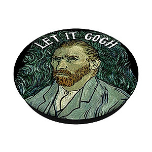 Let It Gogh Artist - Vincent Van Gogh Funny Graphic PopSockets PopGrip: Swappable Grip for Phones & Tablets