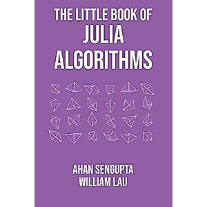 The Little Book of Julia Algorithms: A workbook to develop fluency in Julia programming