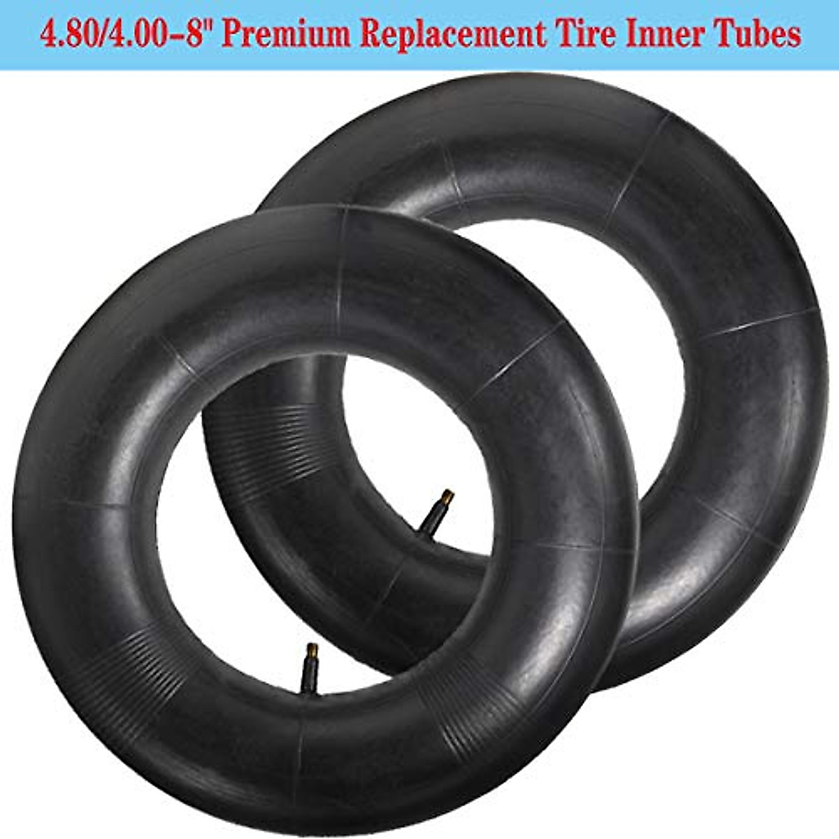 4.80/4.00-8" Premium Replacement Tire Inner Tubes,for Hand Trucks,Dolly,Wheelbarrow,Garden Cart,Lawn Mower,Snowblower, Generator,Trailers and More(2 Pack)