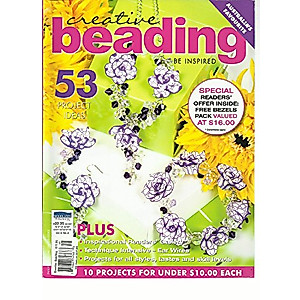 CREATIVE BEADING BE INSPIRED, 53 PROJECTS IDEAS * 10 PROJECTS FOR UNDER $10 EACH