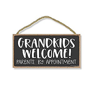 Honey Dew Gifts, Grandkids Welcome, Parents By Appointment, 5 inch by 10 inch, Best Gift For Grandparents, Home Wall Decor, Funny Wall Sign Grandparents, Funny Gift For GrandMa