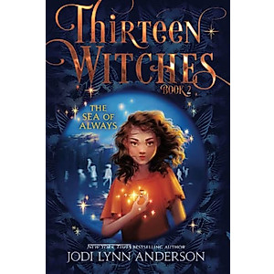 The Sea of Always (2) (Thirteen Witches)