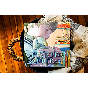 The Velveteen Rabbit Hardcover: The Classic Edition by acclaimed illustrator, Charles Santore (A Heartwarming Tale of Love and Magic) (Charles Santore Children's Classics)