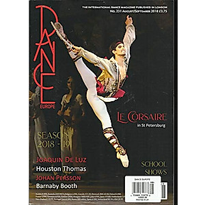 DANCE EUROPE, THE INTERNATIONAL DANCE MAGAZINE, AUGUST/SEPTEMBER, 2018 NO.231