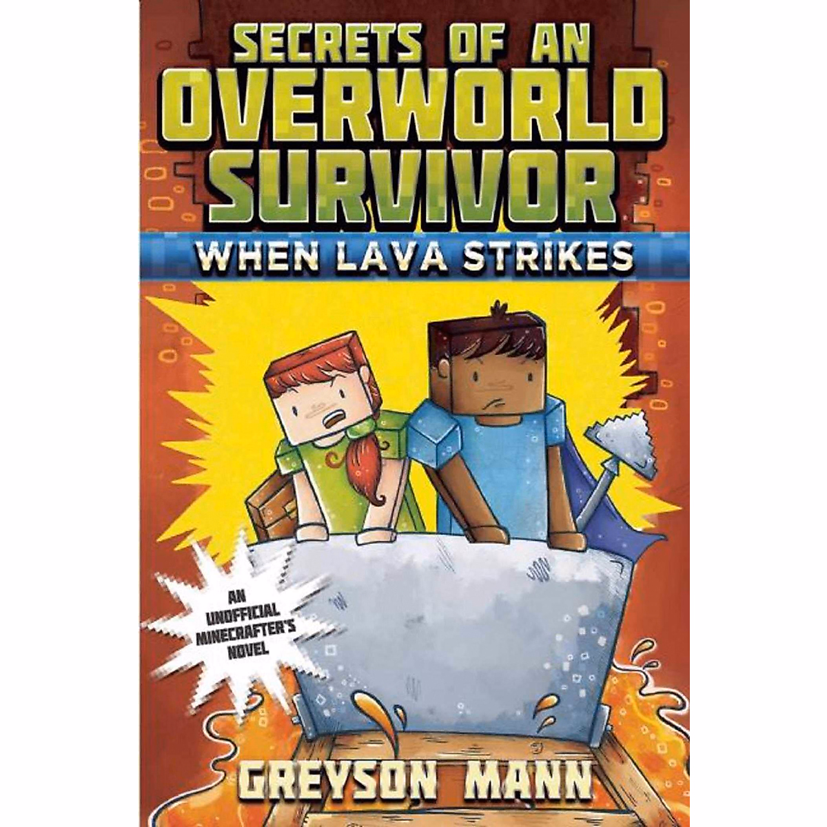 When Lava Strikes: Secrets of an Overworld Survivor, #2