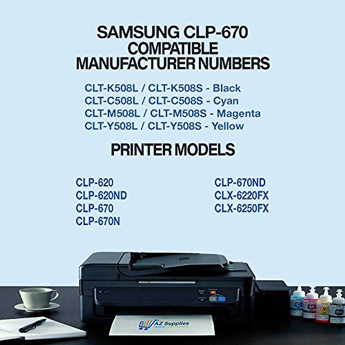 AZ SUPPLIES Compatible Toner Cartridge Replacement for Samsung CLP 670 CLT-K508L CLT-C508L CLT-M508L CLT-Y508L CLP-620 CLP-620ND CLP-670 CLP-670N CLP-670ND (Black Cyan Magenta Yellow - 4 Packs)