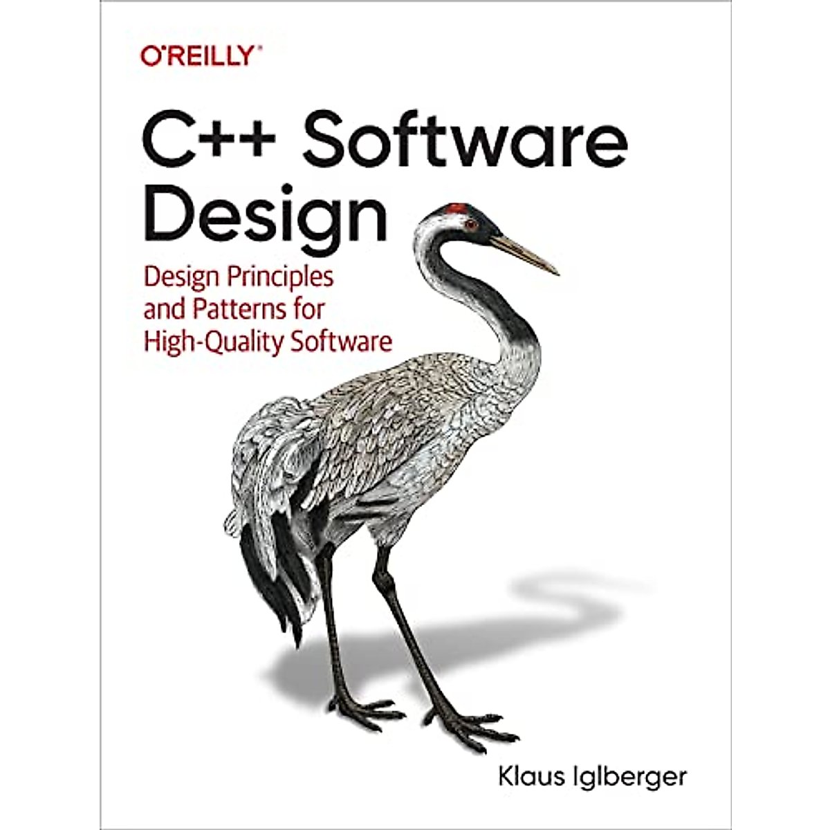 C++ Software Design: Design Principles and Patterns for High-Quality Software
