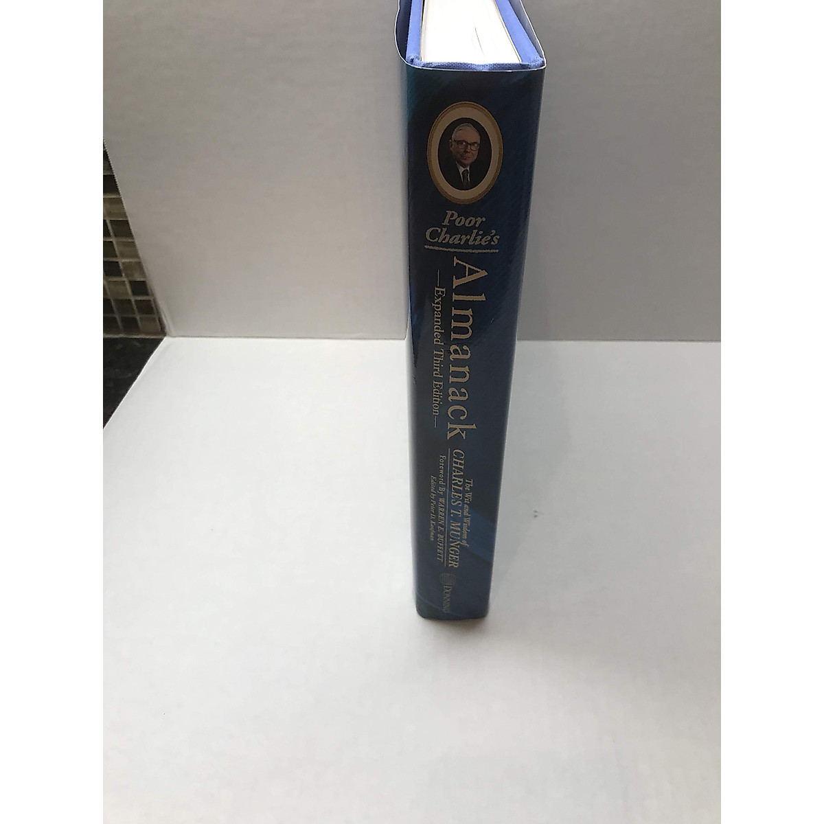 Poor Charlie's Almanack: The Wit and Wisdom of Charles T. Munger, Expanded Third Edition