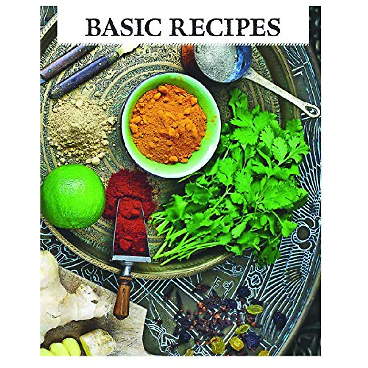 Recipes from an Indian Kitchen Cookbook: Authentic Recipes from Across the Kitchens of India with over 100 Indian Recipes