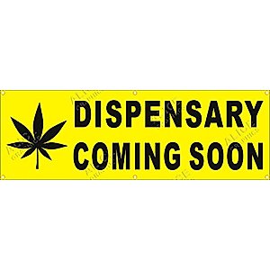 22" X 66" DISPENSARY COMING SOON Vinyl Banner Sign (Design #6), Existing Text Change Available (Optional)