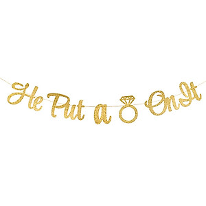 palasasa Gold Glitter He Put A Ring On It Banner, Engagement Party Decoration Sign for Wedding, Bachelorette, Bridal Showers