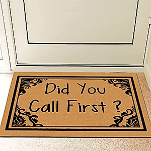Assaoy Did You Call First Door mat, Funny Doormats Outdoor Entrance,Home Office Entry Mat Garden/Kitchen/Bedroom Mat Non-Slip Rubber 23.6 x15.7 Inch