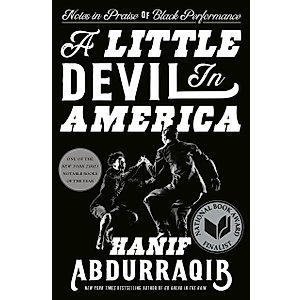 A Little Devil in America: Notes in Praise of Black Performance
