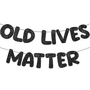 Fulmoon Pre Strung Old Lives Matter Banner 6.56 ft Funny Birthday Retirement Party Decorations 80th 70th 60th 50th Retirement Party Garland Bunting Decorations for Men Women (Glitter Black)