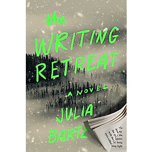 The Writing Retreat: A Novel
