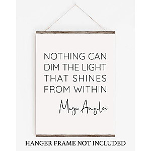 ‘Nothing Can Dim the Light that Shines from Within’ Maya Angelou Quotes Inspirational Wall Art | 11x14 UNFRAMED Black and White Print | Encouraging, Positive, Modern, Typography Home Decor