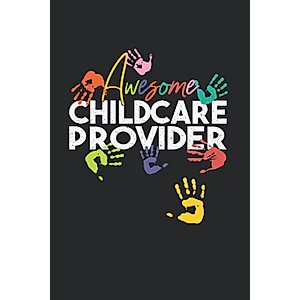 Awesome Childcare Provider: Childcare Provider Women Teachers Daycare Nanny Notebook 6 x 9 Inch Squared Notes Planner Gift Idea