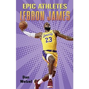 Epic Athletes: LeBron James (Epic Athletes, 5)