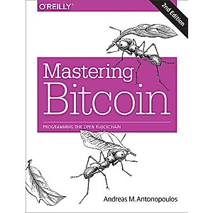 Mastering Bitcoin: Programming the Open Blockchain