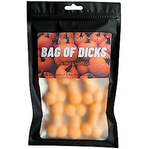 Bag of Dicks Soy Wax Melts - Pumpkin Slut - Pumpkin Waffles Scented - Strong Throw - Adult Novelty - Gag Gifts - Boo Basket Gifts