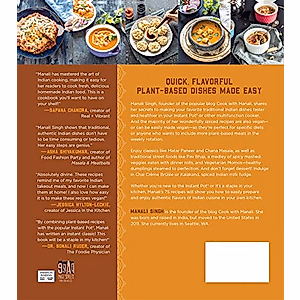 Vegetarian Indian Cooking with Your Instant Pot: 75 Traditional Recipes That Are Easier, Quicker and Healthier