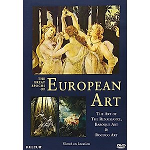 Great Epochs of European Art: Art of Renaissance, Baroque Art, Rococo Art