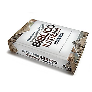 Diccionario Bíblico Ilustrado Holman | Holman Illustrated Bible Dictionary (Spanish Edition)