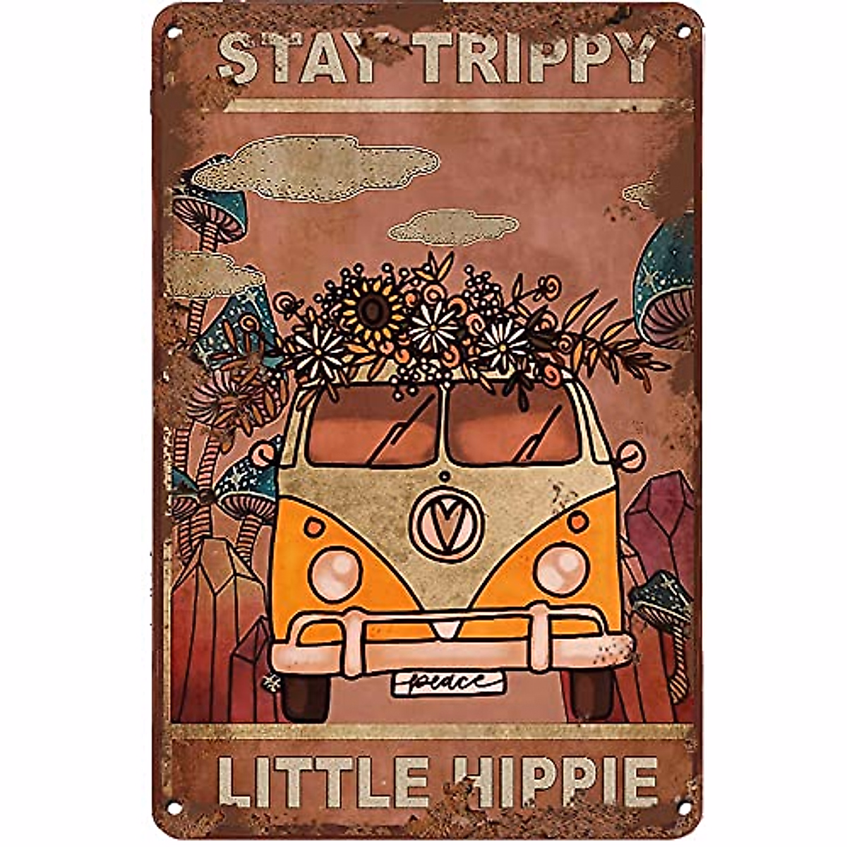 Creative Tin Sign Stay Trippy Little Hippie Funny Novelty Metal Sign Retro Wall Decor for Home Gate Garden Bars Restaurants Cafes Office Store Pubs Club Sign Gift 12 X 8 INCH Plaque Tin Sign 01