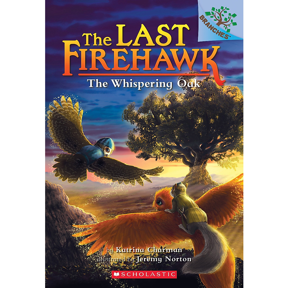 The Whispering Oak: A Branches Book (The Last Firehawk #3) (3)