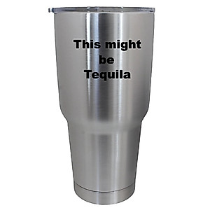 Cups drinkware Tumbler Sticker - This Might be Tequila - Funny Sticker Decal