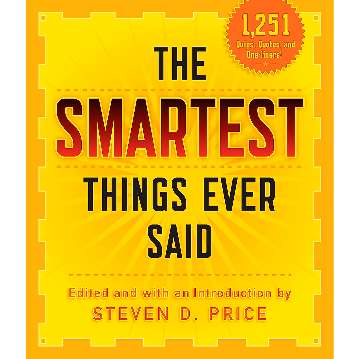 The Smartest Things Ever Said, New and Expanded